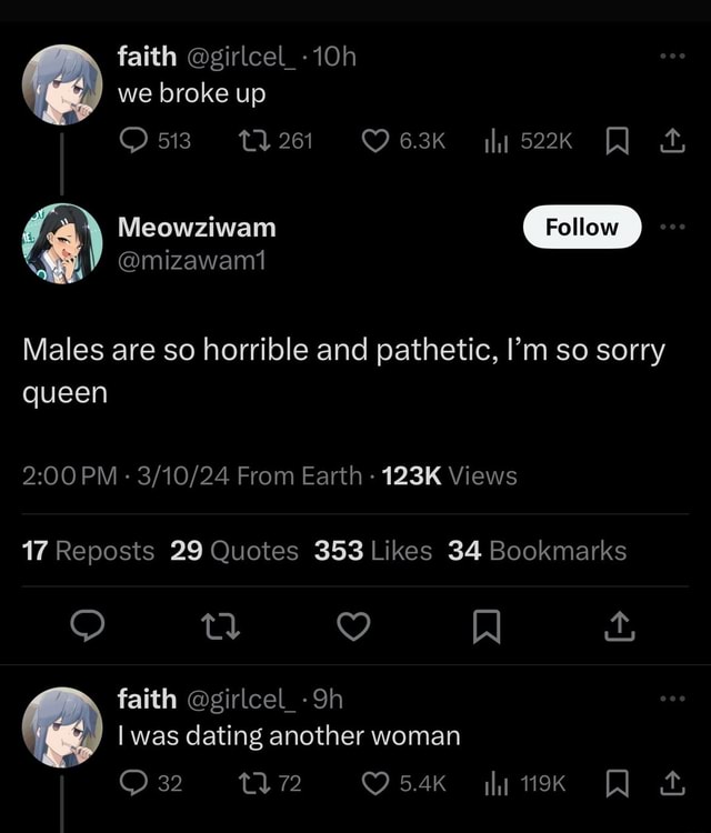 Faith @girlcel_-10h we broke up thai Meowziwam Males are so horrible ...