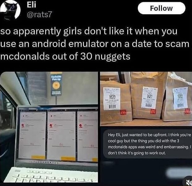 Eli so apparently girls don't like it when you use an android emulator ...