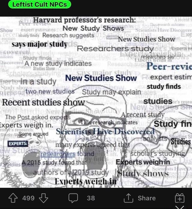Leftist Cult NPCs Harvard professor's research: New Study Shows ...