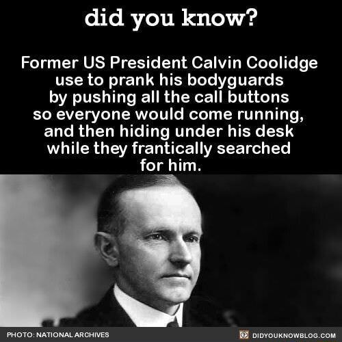 Calvin Coolidge Mischief - did you know? Former US President Calvin ...