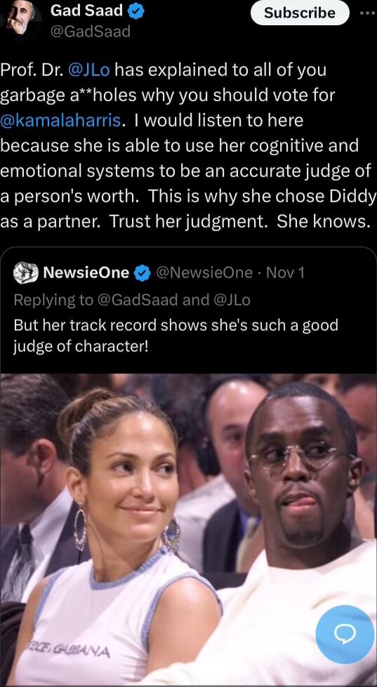 Gad Saad Subseribe ) Prof. Dr. @JLo has explained to all of you garbage ...