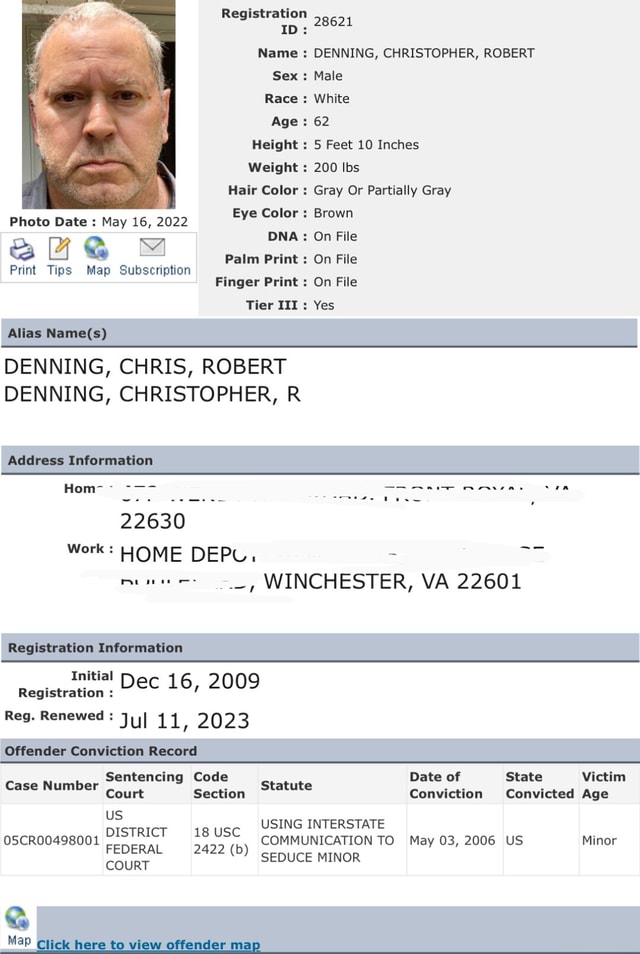 Registration ID: Name : DENNING, CHRISTOPHER, ROBERT Sex : Male Race : White Age 62 Height : 5 ...