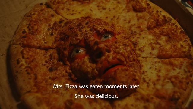 Mrs. Pizza was eaten moments later. She was delicious. - iFunny