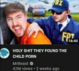 HOLY SHIT THEY FOUND THE CHILD PORN MrBeast views 3 weeks ago - America ...
