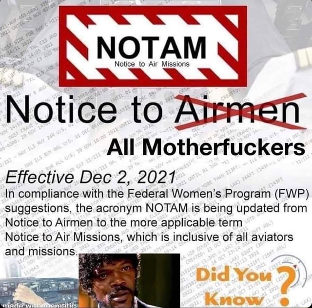 NOTAM Notice to Air Missions Notice to All Motherfuckers Effective Dec ...