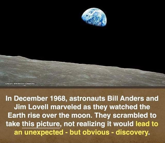 In December 1968, astronauts Bill Anders and Jim Lovell marveled as ...