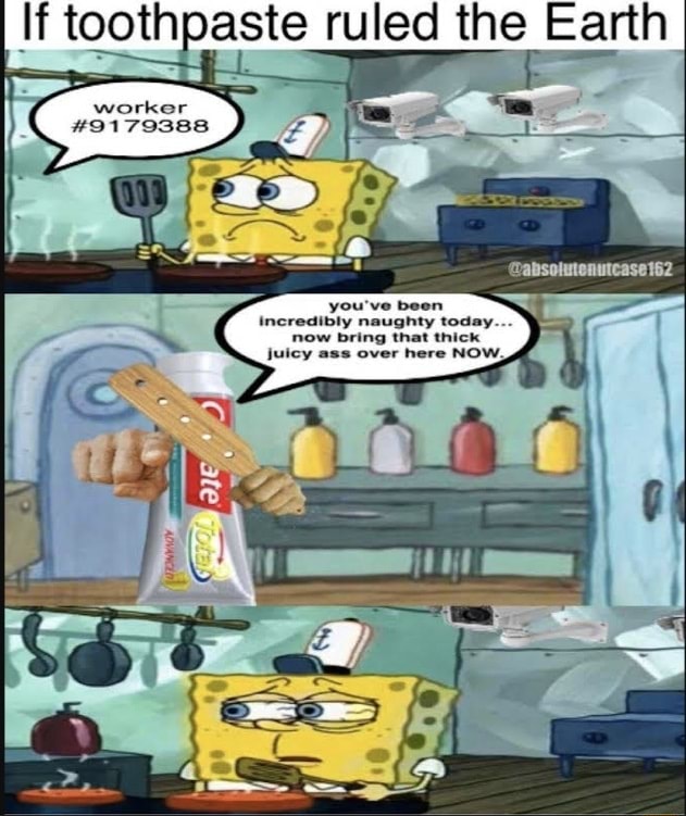 Toothpaste ruled the Earth worker #9179388 - iFunny