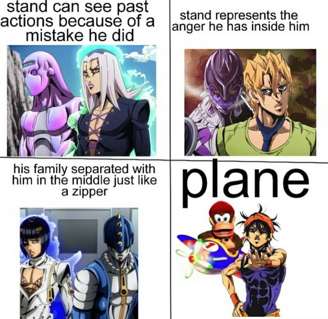 Stand can see past actions because of a mistake he did stand represents ...