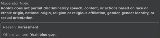 Moderator Note Roblox does not permit discriminatory speech, content ...