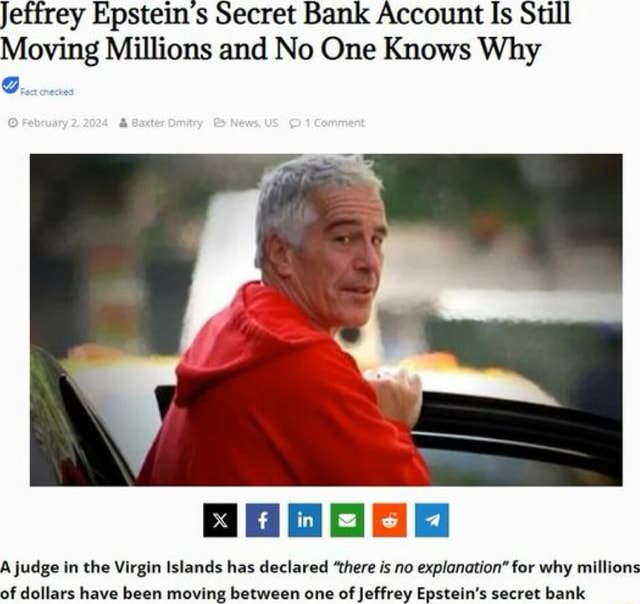 Jeffrey Epstein 's Secret Bank Account Is Still Moving Millions and No ...