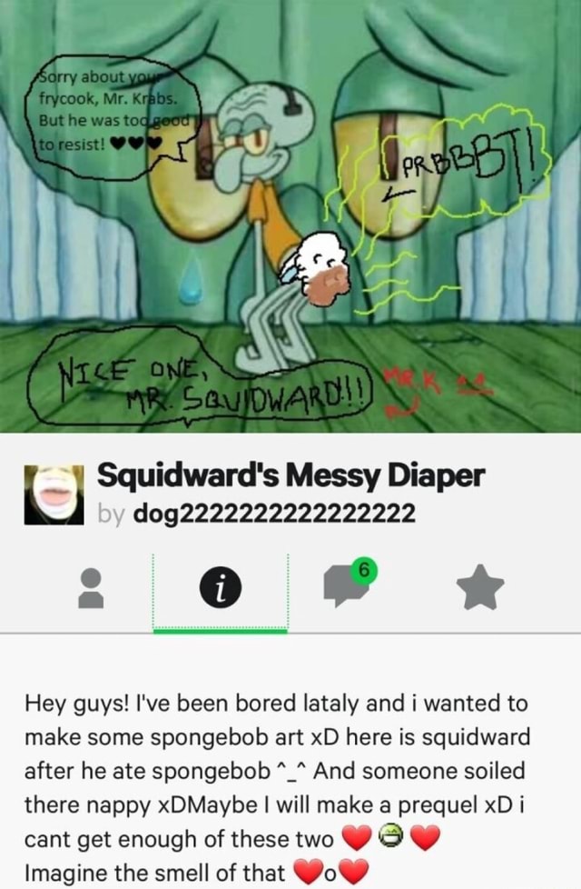 Mir. But ihe was tee as I Squidward's Messy Diaper by ...