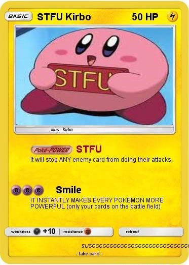 STFU Kirbo as. Fibo STFU Itwill stop ANY enemy card from doing their ...