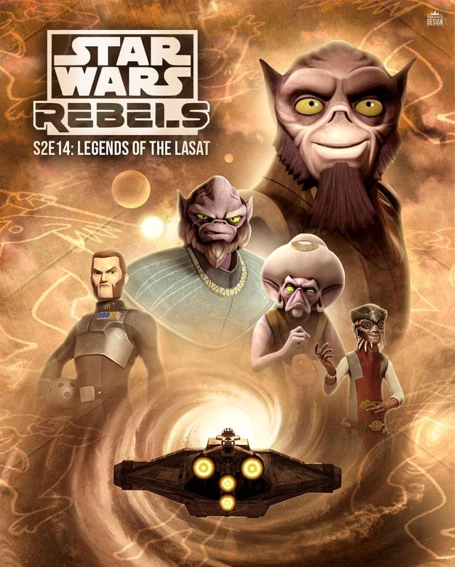 STAR WARS REBELS - S2E14: LEGENDS OF THE LASAT Being someone with an ...