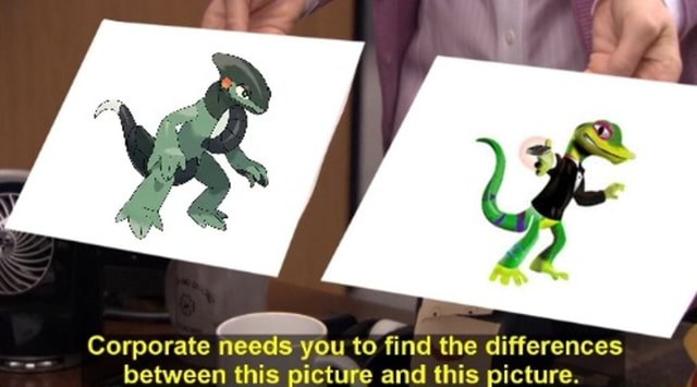 Corporate needs you to find the differences between this picture and ...