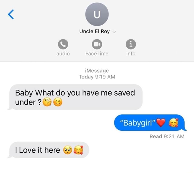 Uncle El Roy audio FaceTime info iMessage Today AM Baby What do you ...