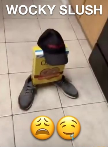 WOCKY SLUSH - iFunny