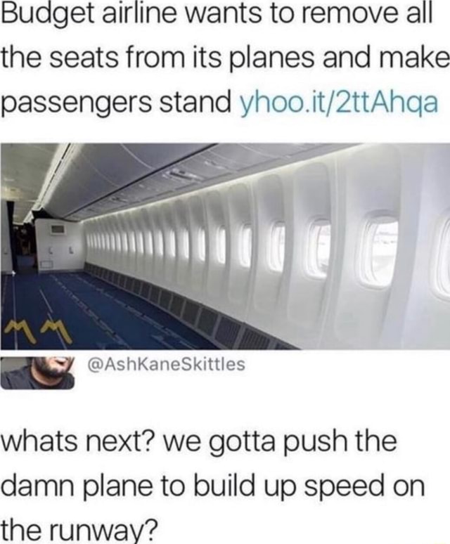 Buaget airline wants to remove all the seats from its planes and make ...