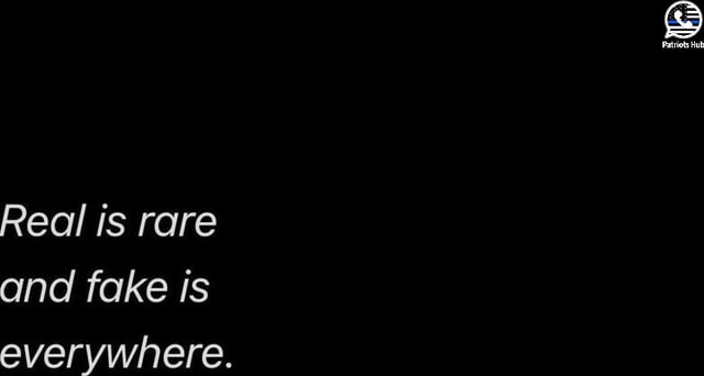 Real is rare and fake is everywhere. - America’s best pics and videos