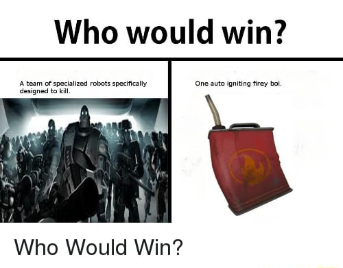 Who would win? Who Would Win? - iFunny