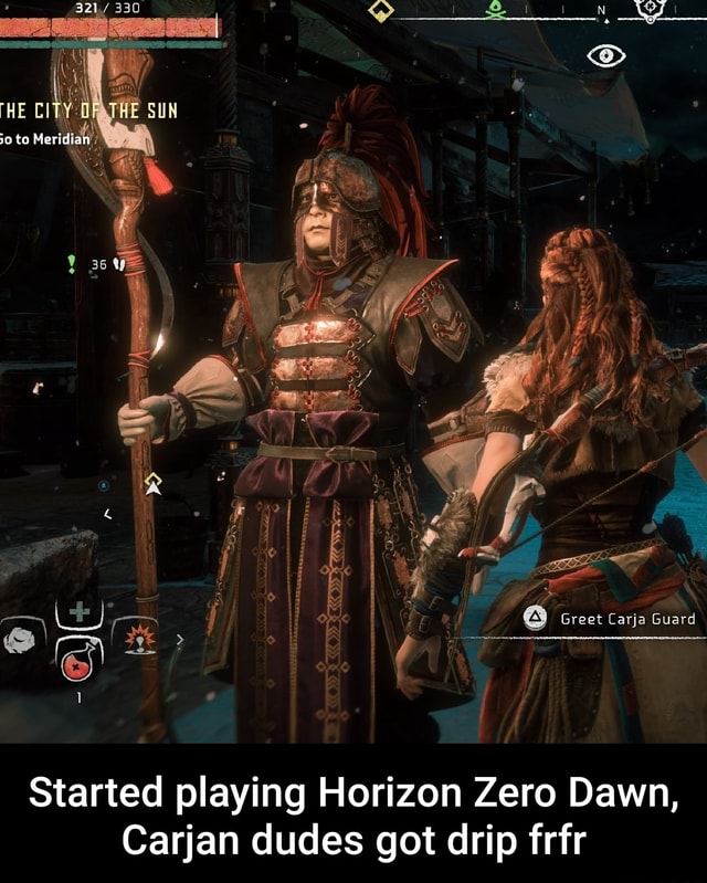 30 HE CITY THE SUN to Mevidiai. Greet Carja Guard Started playing ...