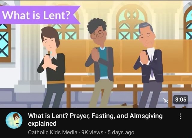 What is Lent? Lent? What is Lent? Prayer, Fasting, and Almsgiving ...
