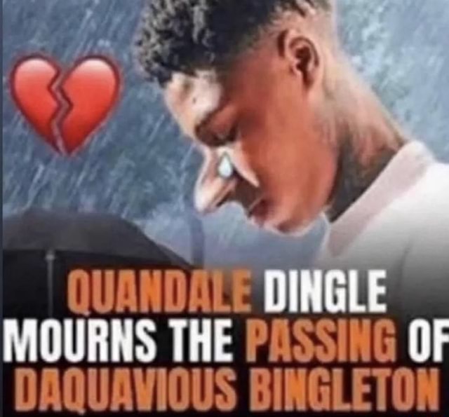 MOURNS THE PASSING OF DAQUAVIOUS BINGLETON - iFunny