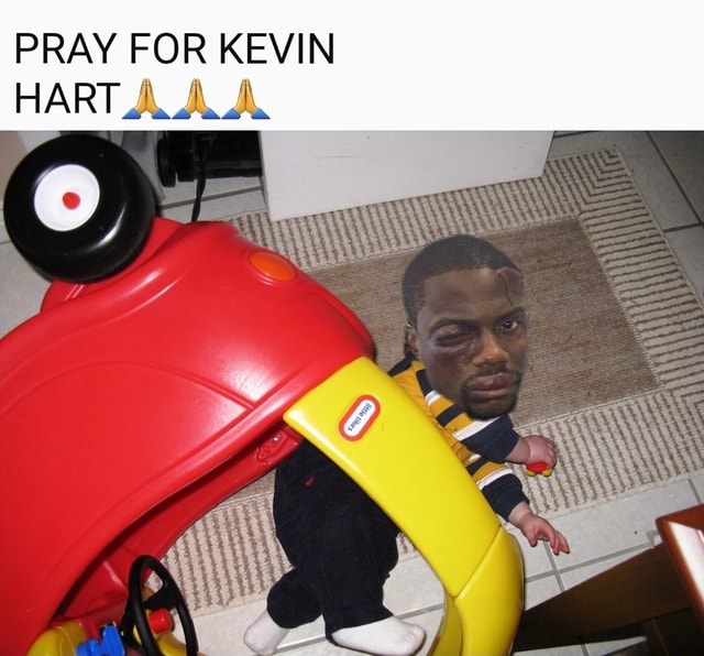 PRAY FOR KEVIN - iFunny
