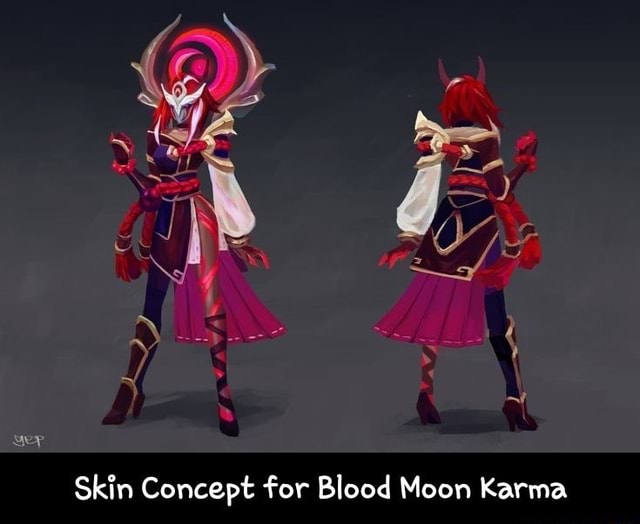 Uw Skin Concept for Blood Moon Karma - Skin Concept for Blood Moon ...