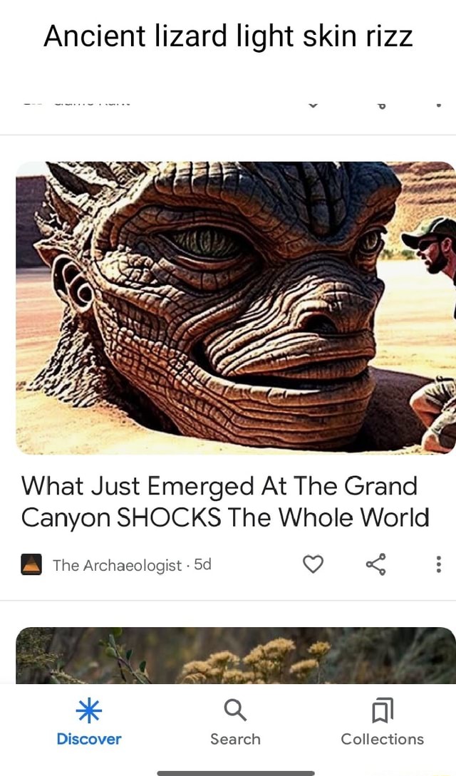 Ancient lizard light skin rizz What Just Emerged At The Grand Canyon ...