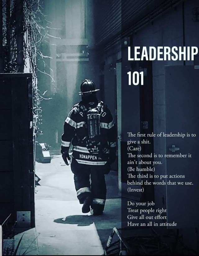 LEADERSHIP 101 The first rule of leadership is to give a shit. (Care ...