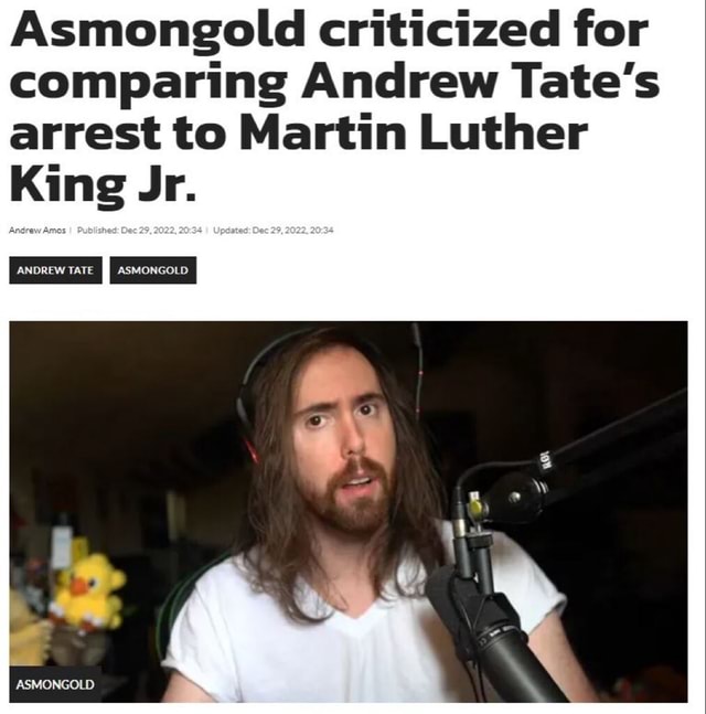 Asmongold criticized for comparing Andrew Tate's arrest to Martin Luther King Jr. ANDREW TATE ...