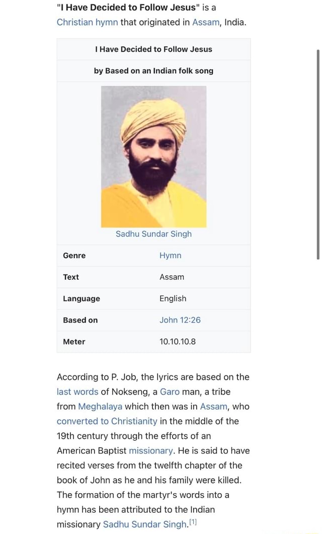 Have Decided to Follow Jesus" is a Christian hymn that originated in ...