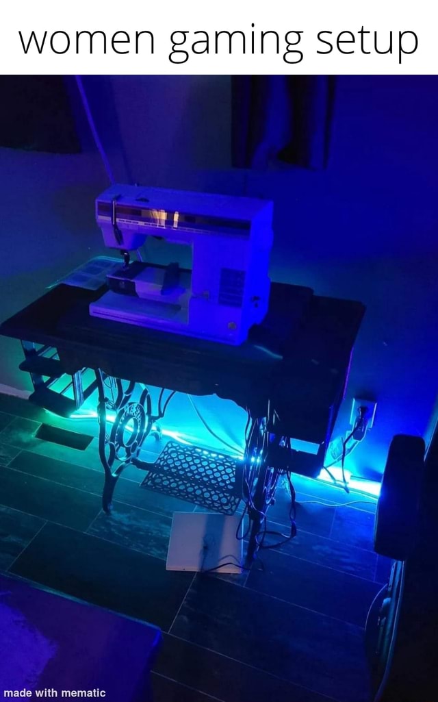 Women gaming setup - iFunny