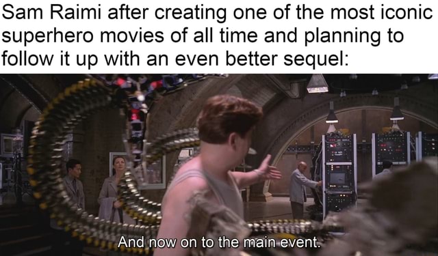 Sam Raimi after creating one of the most iconic superhero movies of all ...