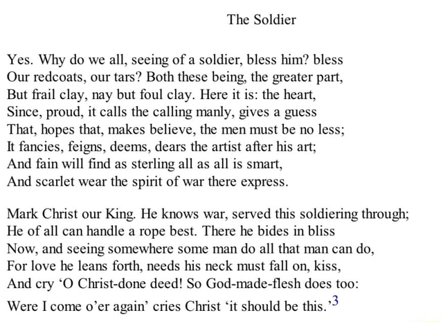 The Soldier Yes. Why do we all, seeing of a soldier, bless him? bless ...