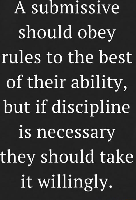 A submissive should obey rules to the best of their ability, but if ...