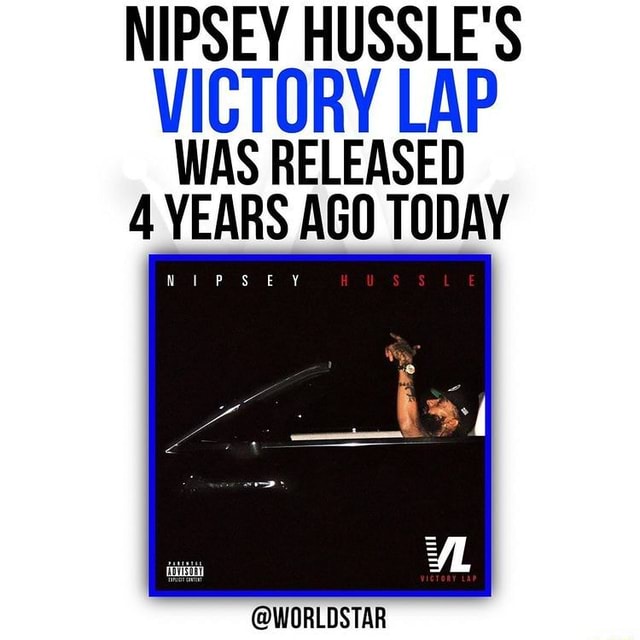Nipsey Hussles Was Released 4 Years Ago Today Ifunny