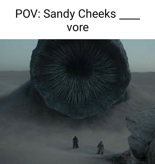 Pov Sandy Cheeks Vore Ifunny