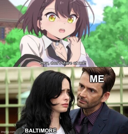 ME BALTIMORE - iFunny