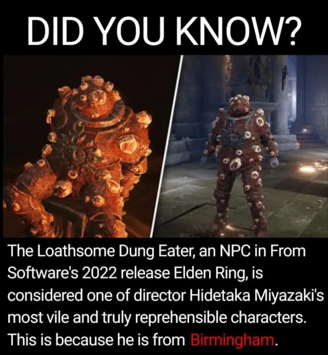 DID YOU KNOW? The Loathsome Dung Eater, an NPC in From Software's 2022 ...
