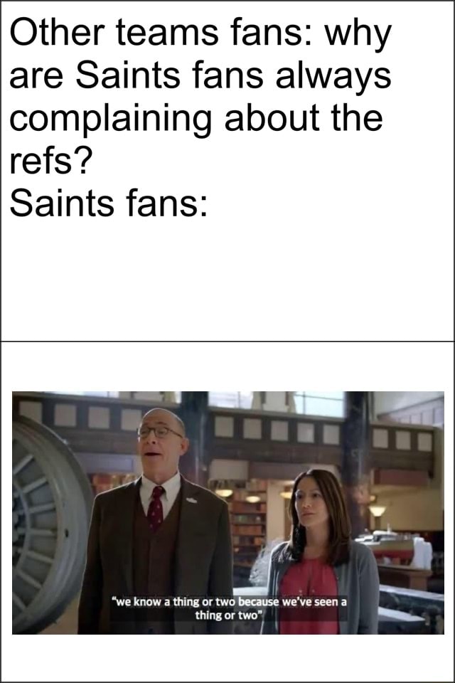 Other teams fans: why are Saints fans always complaining about the refs ...