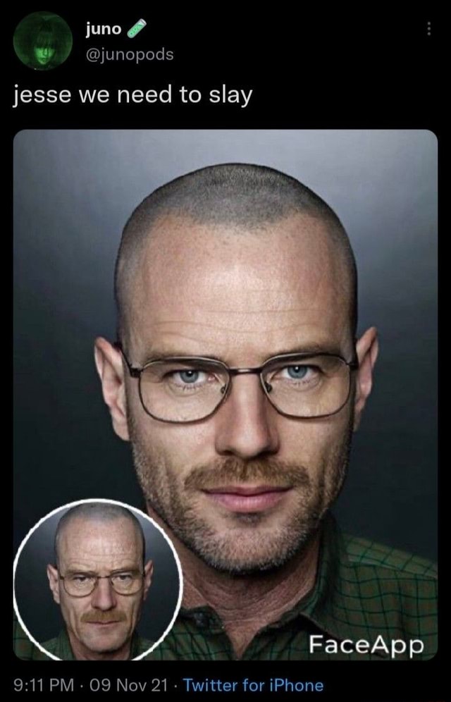 Juno @junopods jesse we need to slay we" FaceApp PM - OS Nov 21 ...