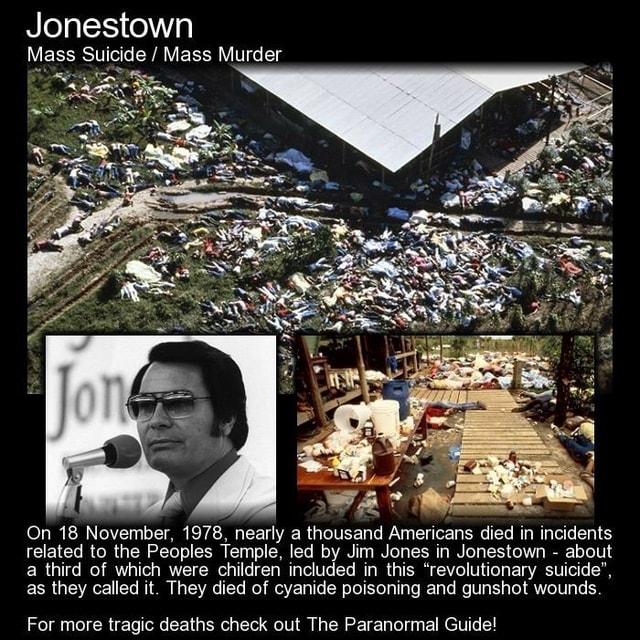 Jonestown Mass Suicide / Mass Murder On 18 November, 1978, nearly a ...