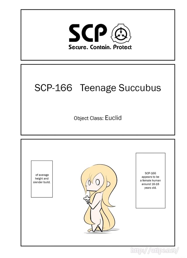 SCP@ Secure. Contain. Protect SCP-166 Teenage Succubus Object Class ...