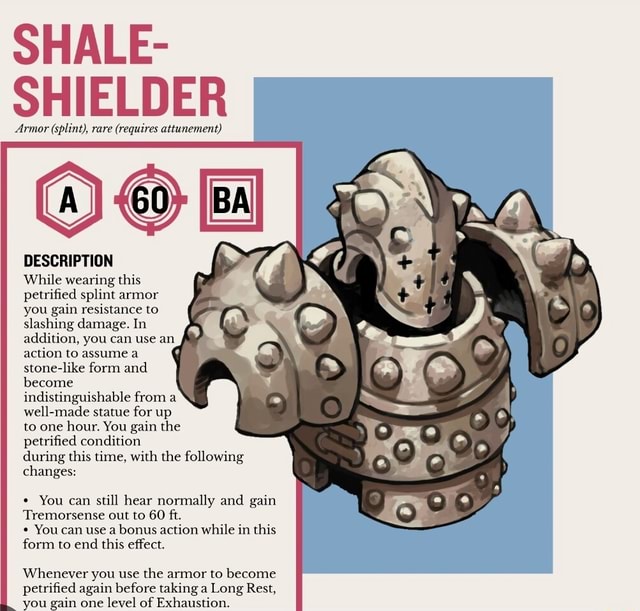 SHALE- SHIELDER Armor (splint), rare (requires attunement) DESCRIPTION ...