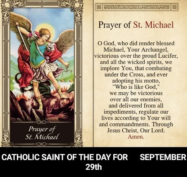 St. Michael Prayer of St. Michael O God, who did render blessed Michael ...