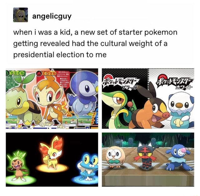 I angelicguy when i was a kid, a new set of starter pokemon getting ...