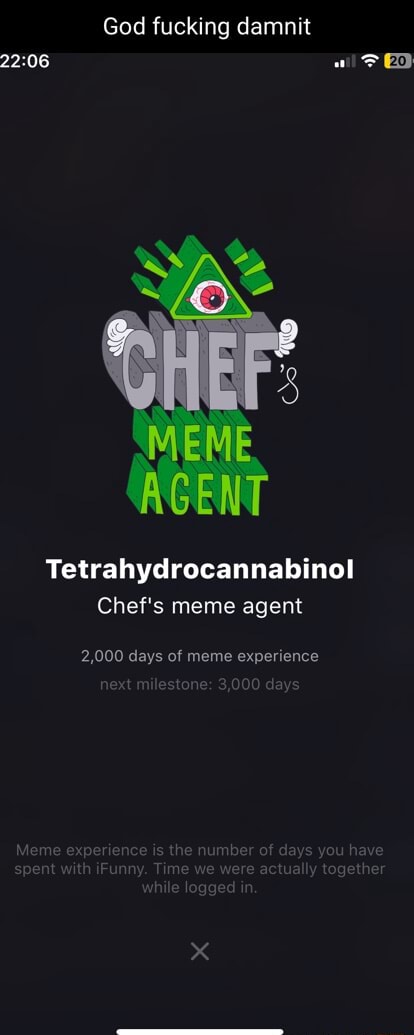 God fucking damnit NUN Tetrahydrocannabinol Chef's meme agent 2,000 ...