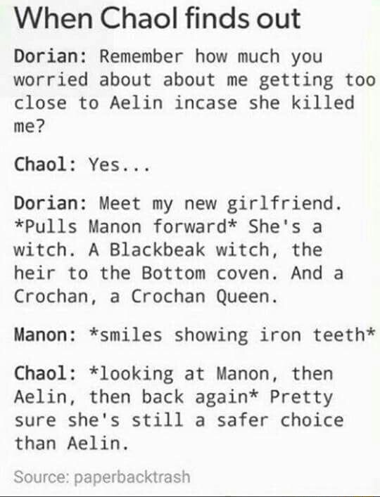 When Chaol finds out Dorian: Remember how much you worried about about ...