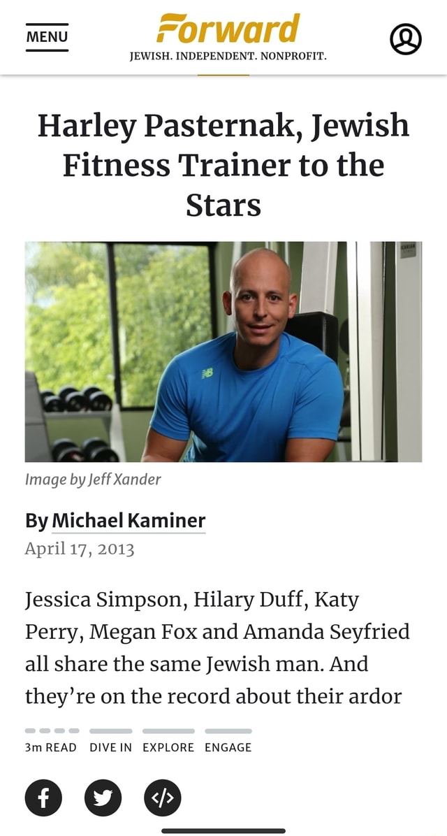 Forward JEWISH. INDEPENDENT. NONPROFIT. Harley Pasternak, Jewish ...